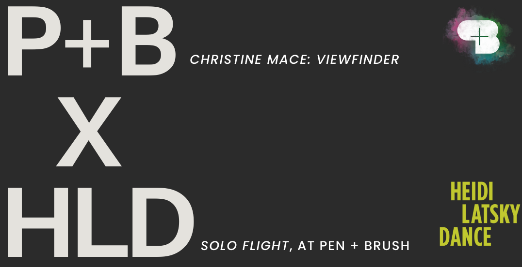 P+B, Christine Mace: Viewfinder X HLD, SOLO FLIGHT – Pen and Brush